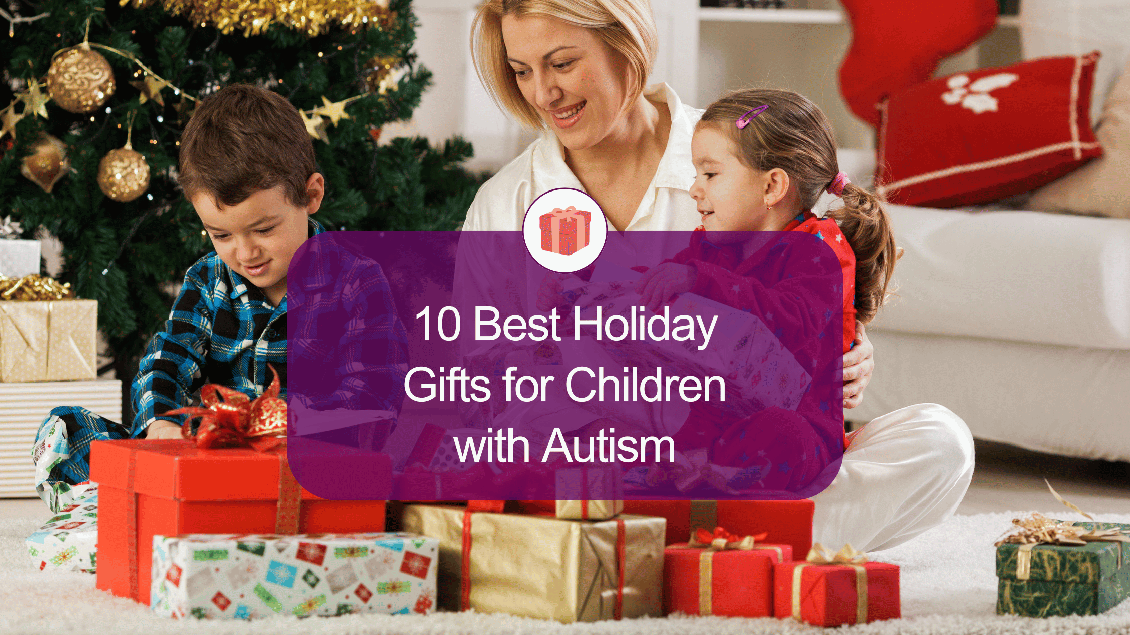 9 Best Holiday Gifts for Children with Autism | RCS Consulting